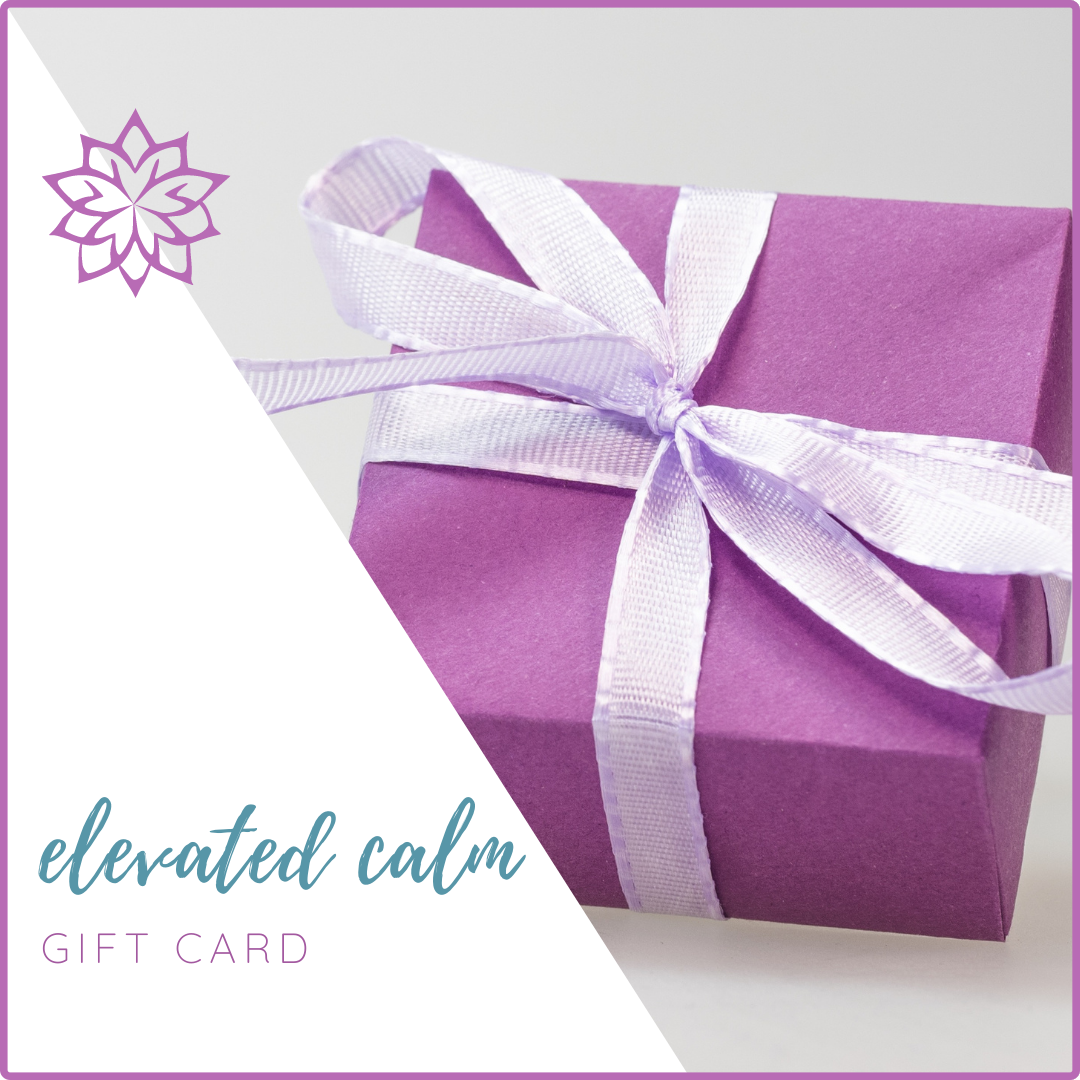 Gift Card – Elevated Calm